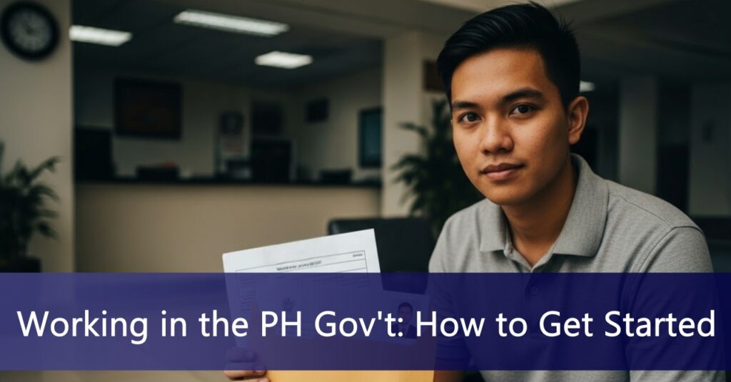 Working in the Philippine Government: Step-by-Step Process
